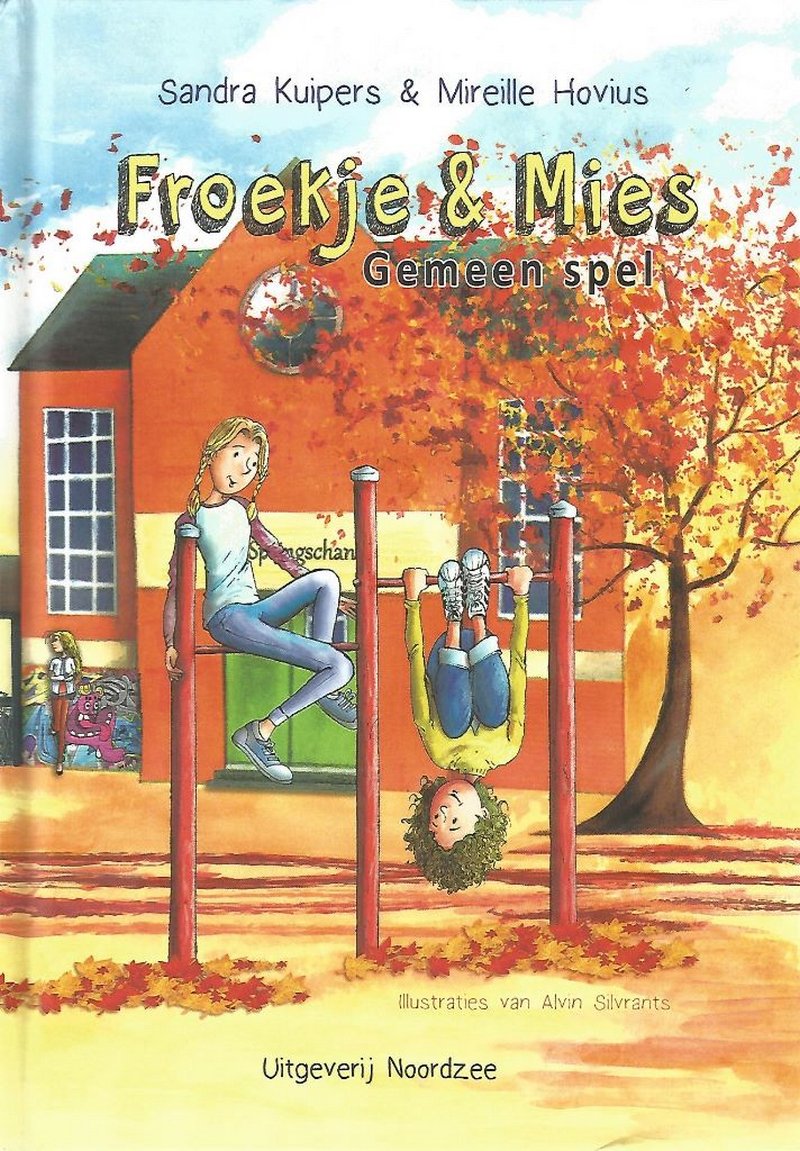 Froekje & Mies, Gemeen spel - Sandra Kuipers en Mireille Hovius - vanjufmarjan.nl